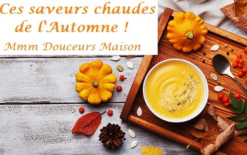 Ces saveurs chaudes de l’automne🍁🍂 – Mmmdouceursmaison.com